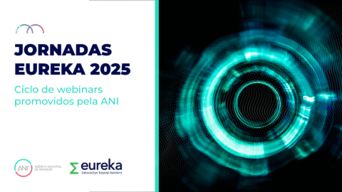 ANI promove ciclo de webinars no âmbito das Jornadas Eureka 2025 - ANI
